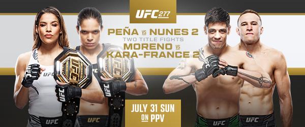 UFC 277: Peña vs. Nunes 2 - ゴング格闘技